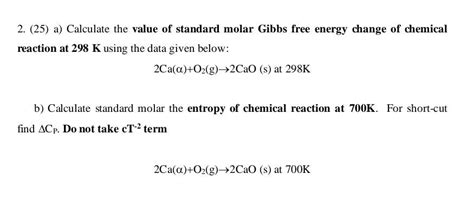 Solved 2 25 A Calculate The Value Of Standard Molar Chegg Com