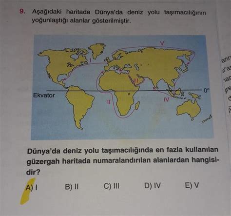 9 Aşağıdaki Haritada Dünyada Deniz Yolu Taşımacıl Coğrafya