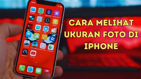 Cara Melihat Ukuran Foto Di IPhone Teknosiana