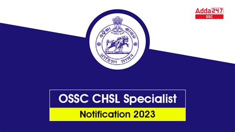 OSSC CHSL Specialist Exam Date 2023 Out For 354 Posts