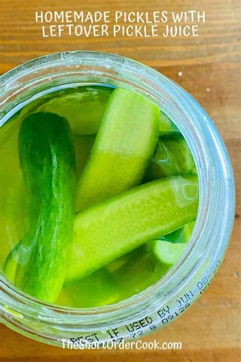 Homemade Pickles With Leftover Pickle Juice The Short Order Cook