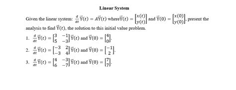 Solved Linear System Given The Linear System I T A T Chegg