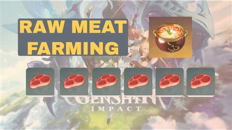 Genshin Impact How To Farm Raw Meat As Fast As Possible