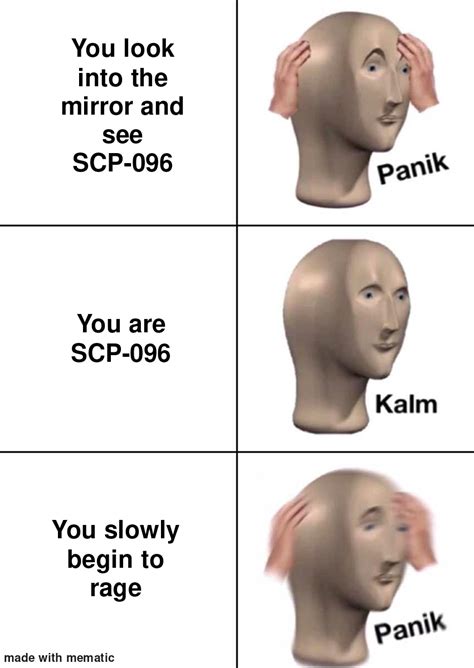 Scp 096 And A Mirror R Scpmemes