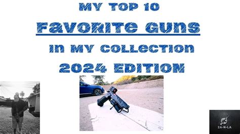 Ep 432 2a N Las Top 10 Favorite Guns Youtube