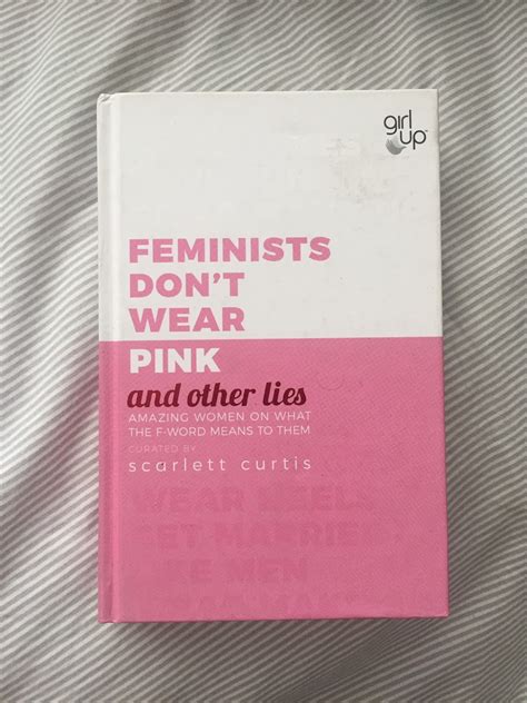 Book Review Feminists Dont Wear Pink And Other Lies Curated By