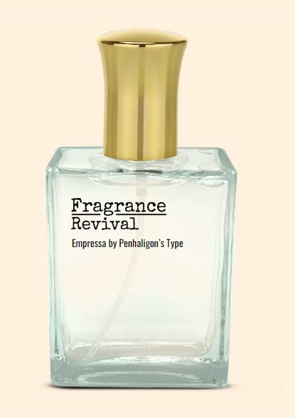 Empressa By Penhaligon S Type Fragrance Revival