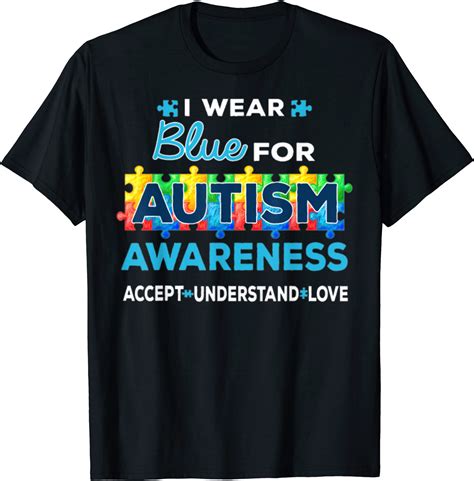 I Wear Blue For Autism Awareness Unisex T Shirt Etsy