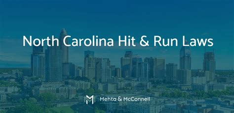 North Carolina Hit And Run Laws 100 Free Consultation