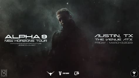 Alpha 9 Tickets At The Venue Atx In Austin By The Venue Atx Tixr