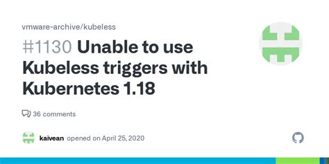 Unable To Use Kubeless Triggers With Kubernetes Issue Vmware Archive Kubeless
