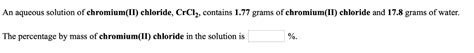 Solved An Aqueous Solution Of Chromium Ii Chloride Crcl2