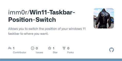 GitHub Imm0r Win11 Taskbar Position Switch Allows You To Switch The Position Of Your Windows