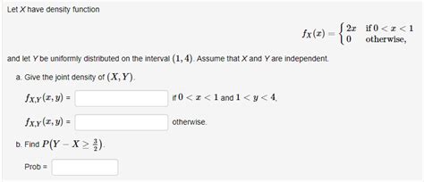Solved Let X Have Density Function Fxx 2x If 0