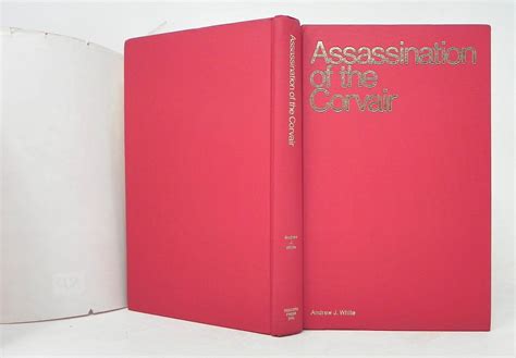 Assassination Of The Corvair Hoaxes Of The Sixties Vol 1 By Andrew