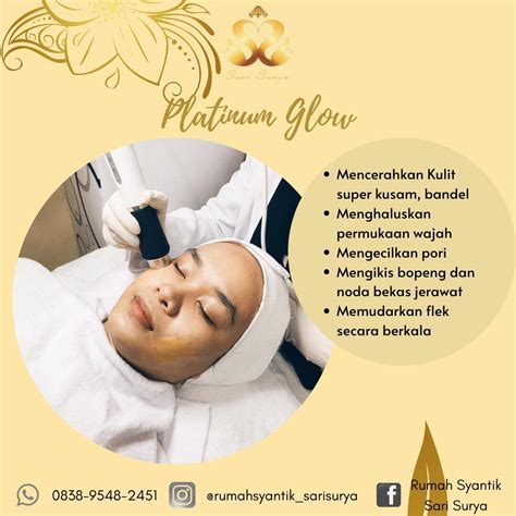 Mau Kulit Wajah Glowing Dan Awet Muda Platinum Glow Aja Treatment Mewah Kekinian Di Rumah