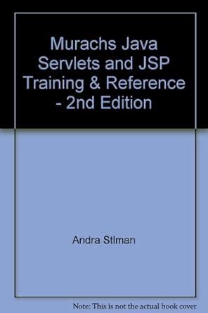 Murachs Java Servlets and JSP Training & Reference - 2nd Edition: Andra Stlman: Amazon.com: Books