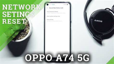 How To Reset Network Settings On OPPO A74 5G Network Configuration