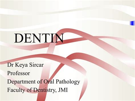 Histology Of Dentin Ppt