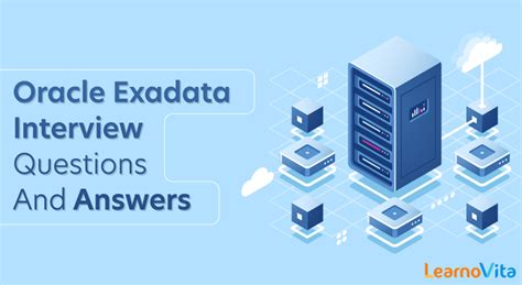 Oracle Exadata Interview Questions And Answers LearnoVita