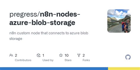 Github Pregressn8n Nodes Azure Blob Storage N8n Custom Node That