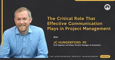The Critical Role That Effective Communication Plays In Project Management Ep 004