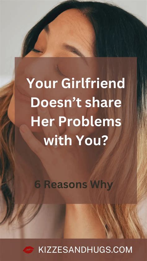 6 Possible Reasons Why Your Girlfriend Doesnt Share Her Problems With