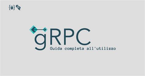 Guida Completa All Utilizzo Del Protocollo Grpc Con Maven