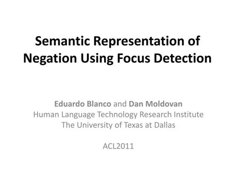 Ppt Semantic Representation Of Negation Using Focus Detection Powerpoint Presentation Id3173407