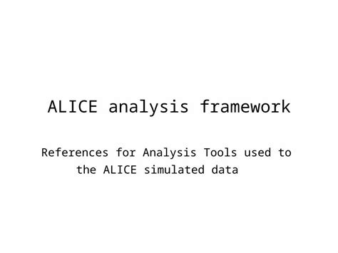Ppt Alice Analysis Framework Dokumentips