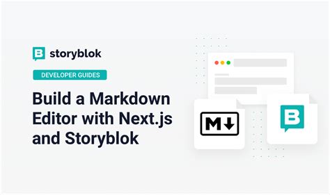 Build A Markdown Editor With Nextjs And Storyblok Storyblok