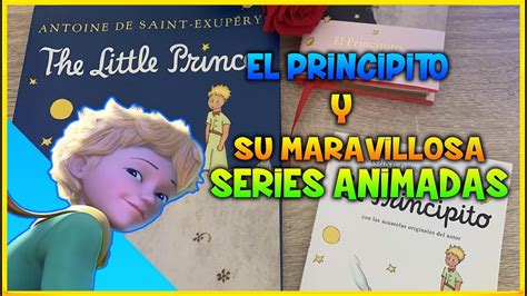 El Principito Y Su Grandiosa Serie Animada Como Ver La Serie YouTube
