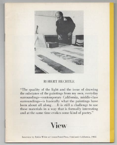 View Vol Iv No 1 Spring 1982 Robert Bechtle Robin White Robert