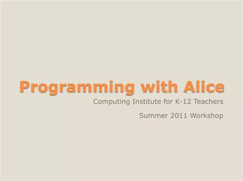 Ppt Programming With Alice Powerpoint Presentation Free Download