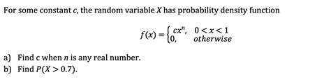 solved for some constant c ﻿the random variable x ﻿has