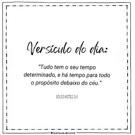 Versículo Do Dia Tudo Tem O Seu Tempo Determinado E Há Tempo Para