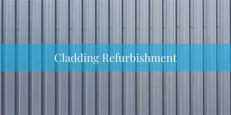 Cladding Refurbishment Stop Corrosion Extend Building Life