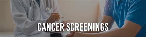 A Comprehensive Guide To Cancer Screenings Medical Blogs