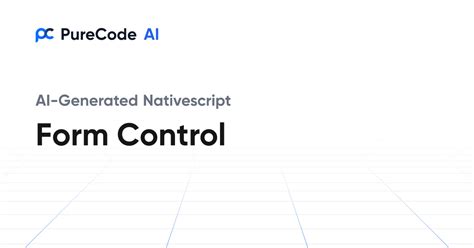 Build Great Nativescript Form Control Components Faster Using Ai Tools