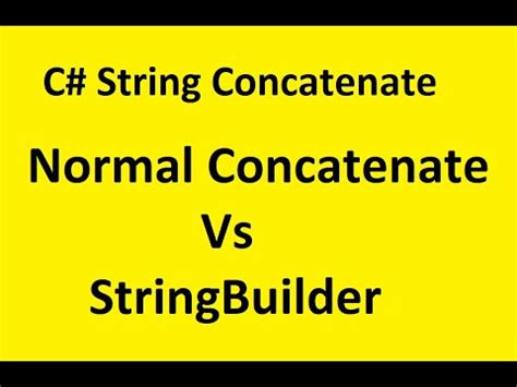 Concatenate Strings In C Normal Vs StringBuilder YouTube