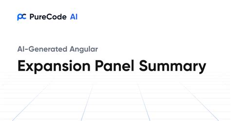 Generate Angular Expansion Panel Summary With Purecode