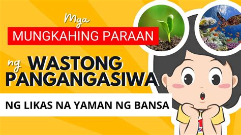 Pangangalaga At Wastong Pangangasiwa Sa Mga Likas Na Yaman Images And Photos Finder