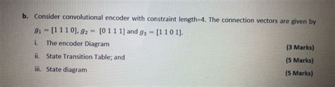 Solved B Consider Convolutional Encoder With Constraint Chegg