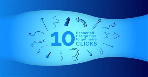 10 Banner Ad Design Tips To Get More Clicks