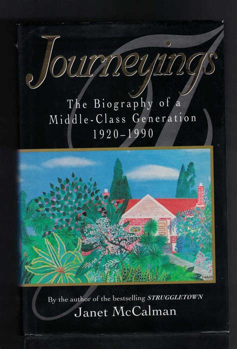 Journeyings The Biography Of A Middle Class Generation 1920 1990 De