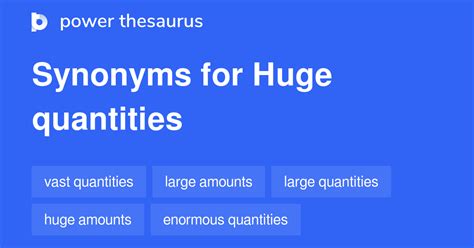 Huge Quantities Synonyms 187 Words And Phrases For Huge Quantities