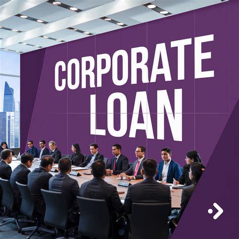 Corporate Loans Explained Types Benefits And How To Apply
