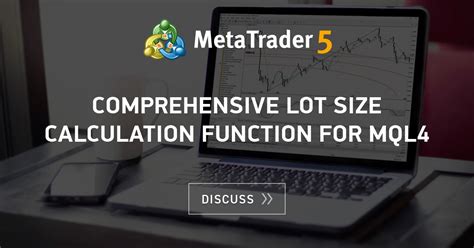 Comprehensive Lot Size Calculation Function For Mql4 Day Trading