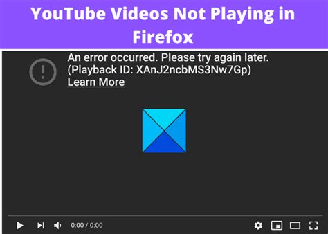 Youtube Videos Not Playing In Firefox Browser