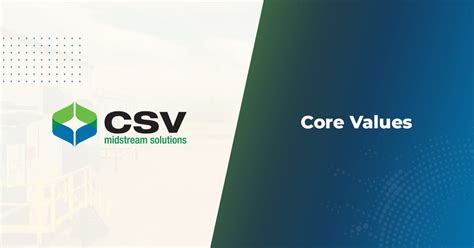 Our Core Values CSV Midstream Solutions